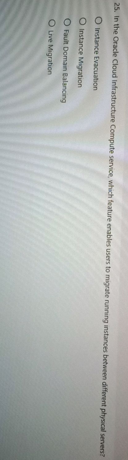 25. In the Oracle Cloud Infrastructure | StudyX