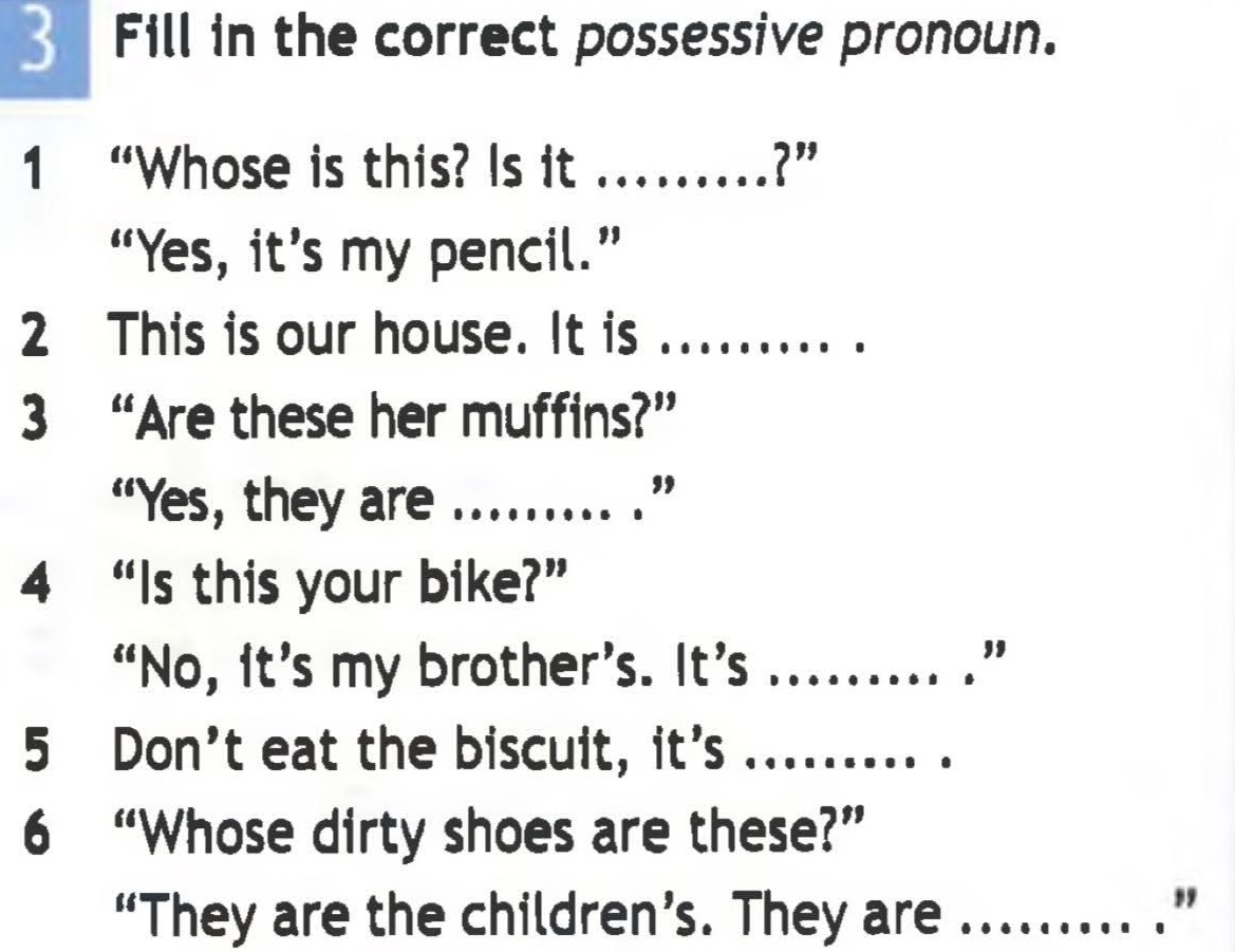 3 Fill in the correct possessive pronoun. 1 | StudyX