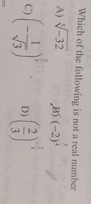 Which of the following is not a real number | StudyX