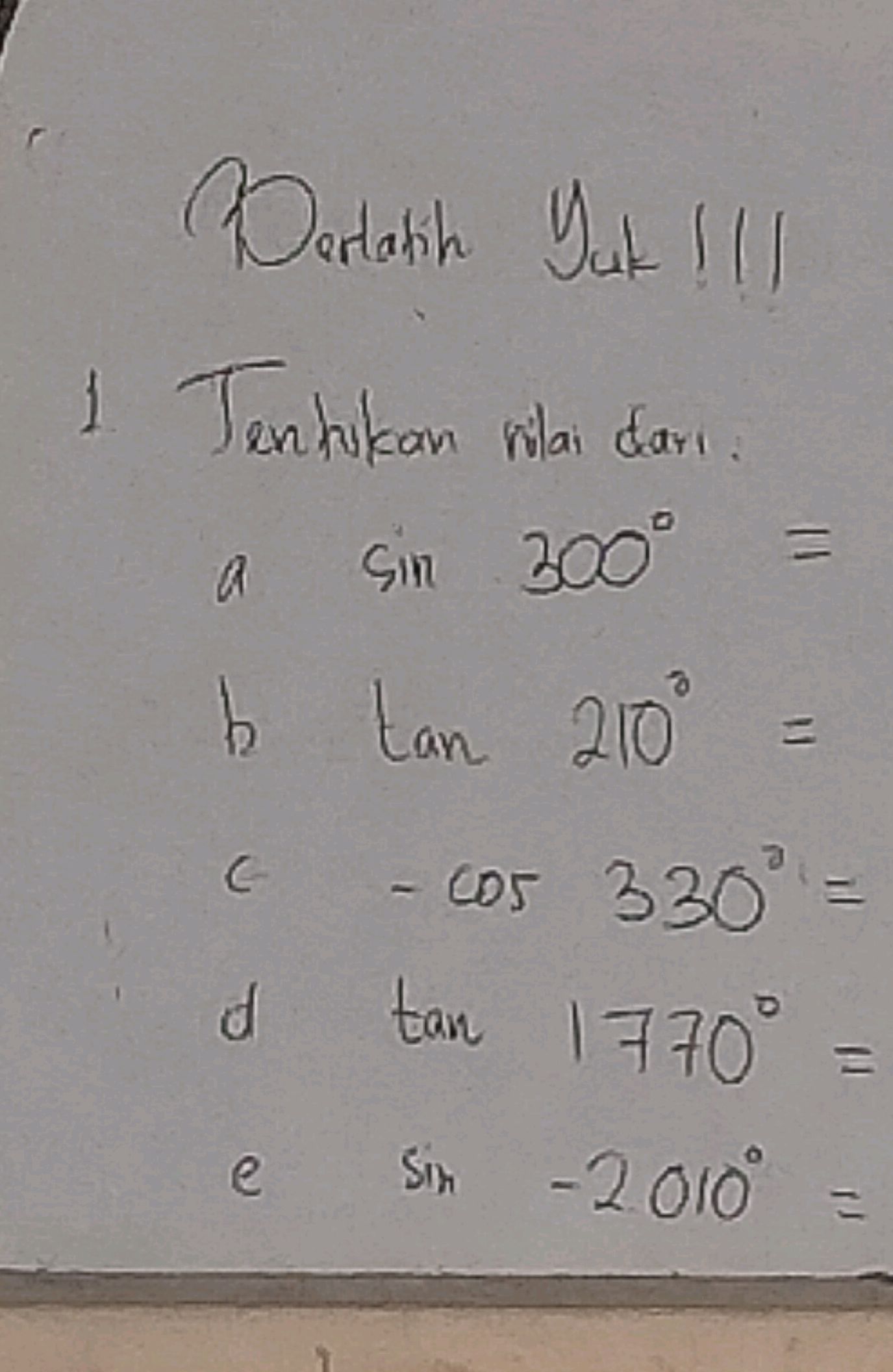 1. Tentukan nilai dari: a. $ 300^ =$ b. | StudyX