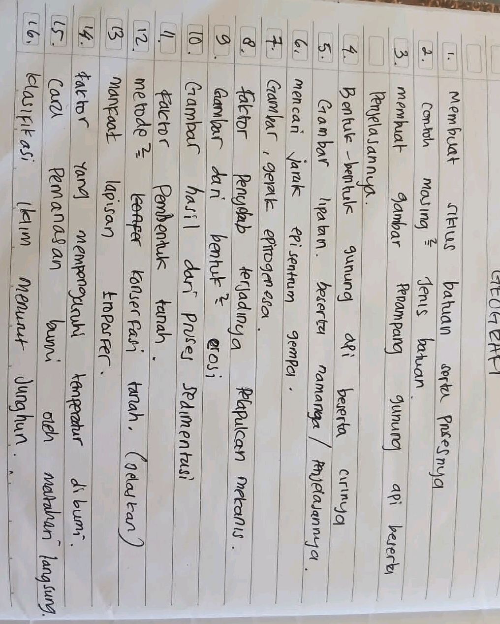 1. Membuat siklus batuan serta prosesnya. 2. | StudyX