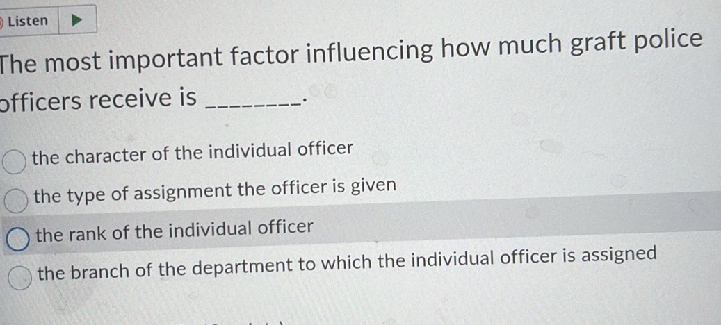 The most important factor influencing how | StudyX