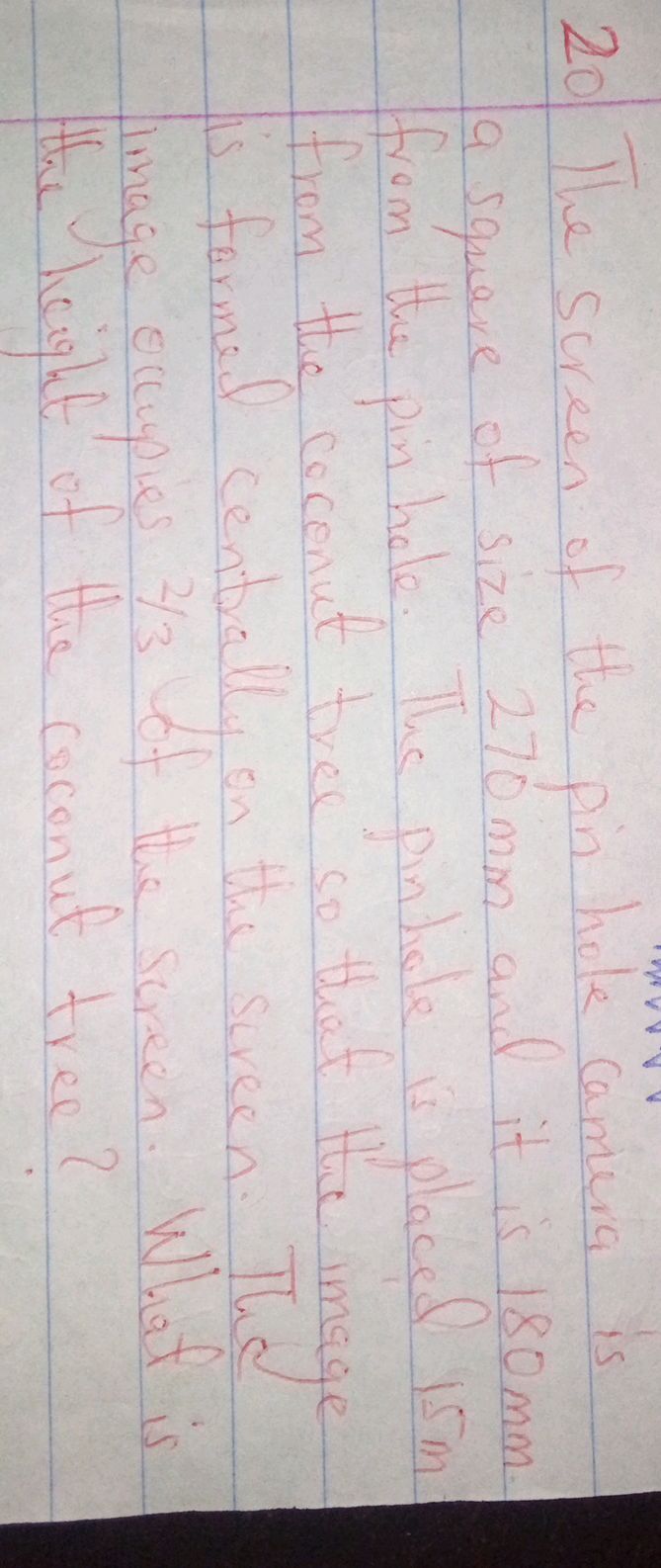 20 The screen of the pin hole camera is a | StudyX