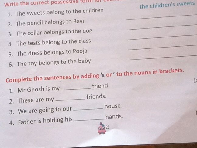 Write the correct possessive form for each | StudyX