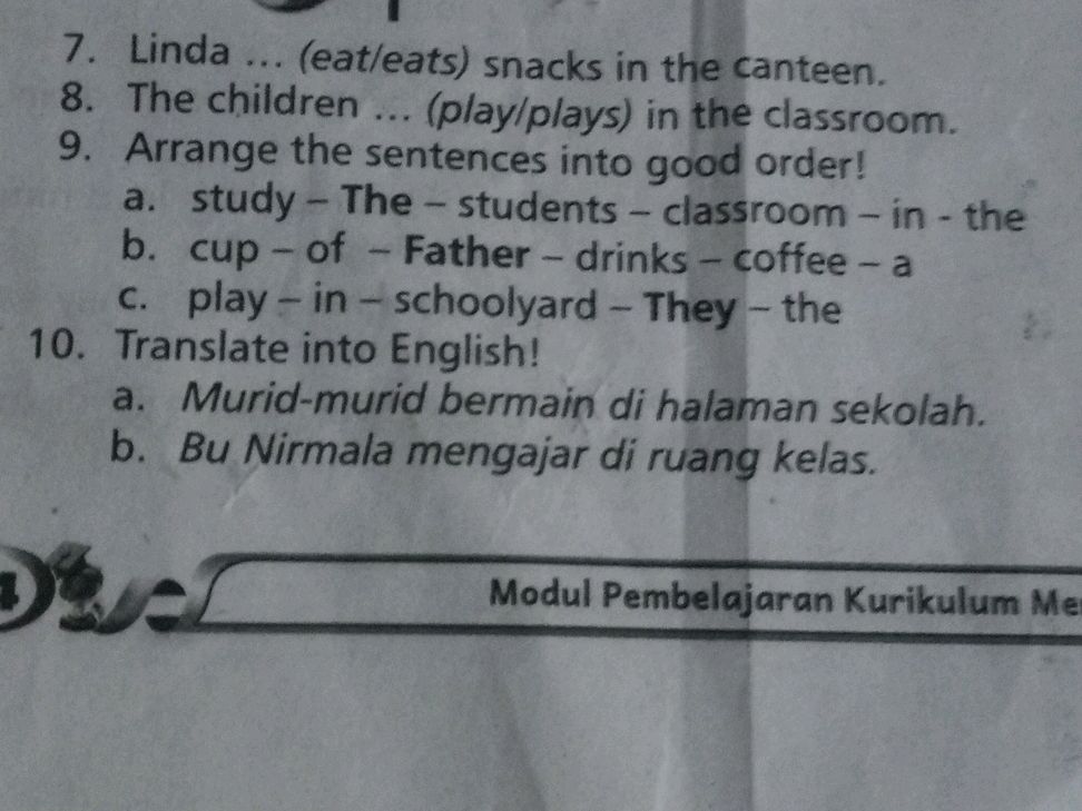7. Linda ... (eat/eats) snacks in the | StudyX