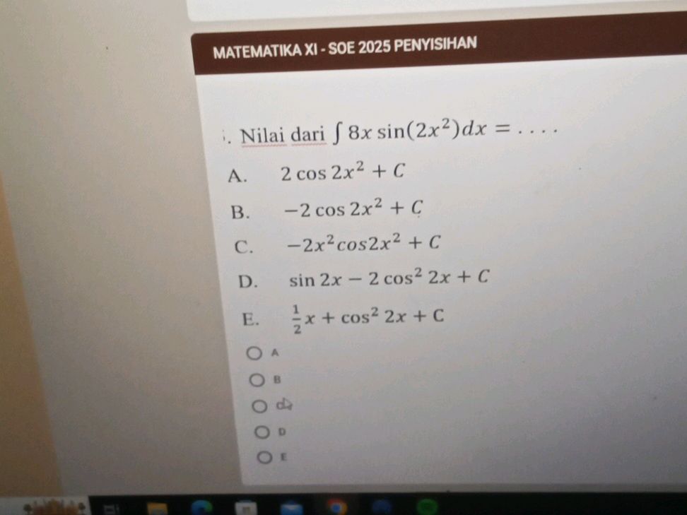 Nilai dari $ 8x (2x^2) dx = ...$ A. $2 | StudyX