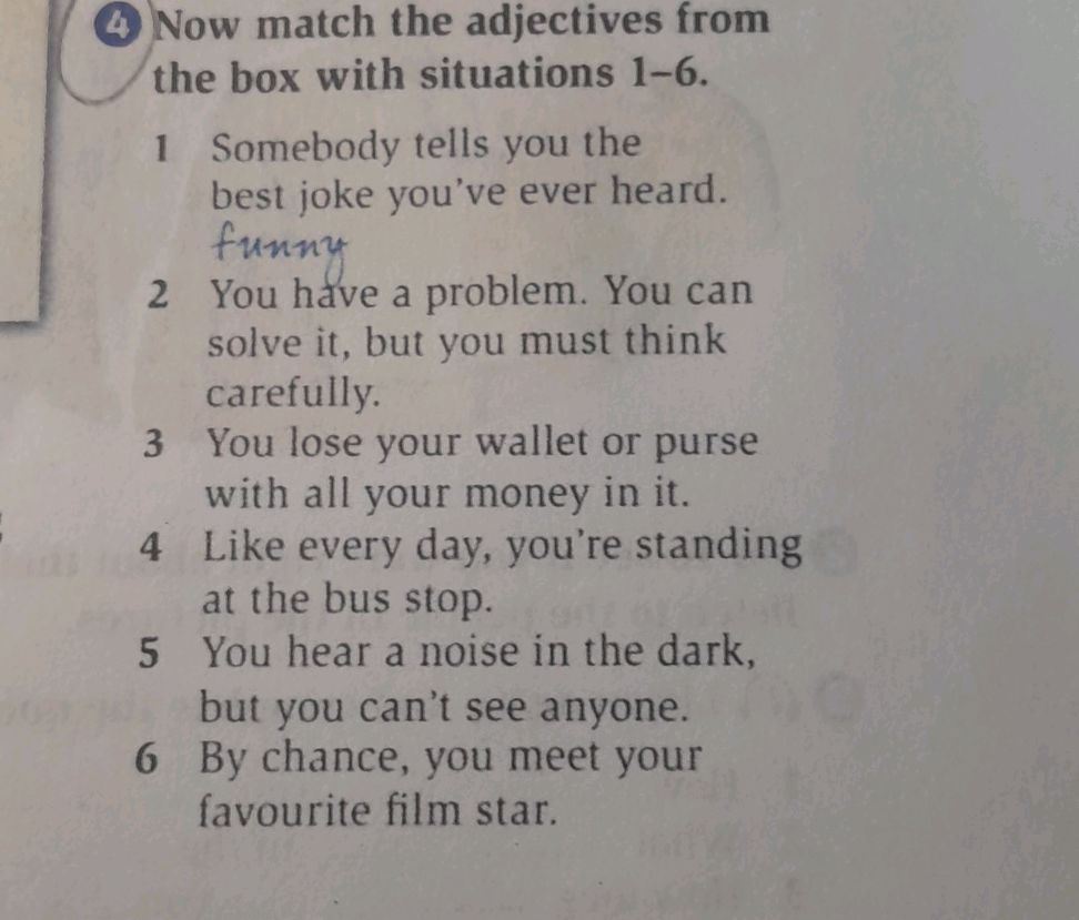4 Now match the adjectives from the box with | StudyX