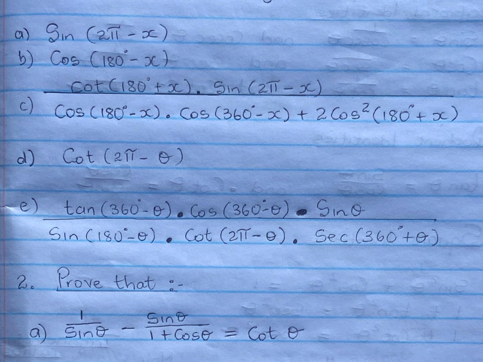 a) $ {Sin}(2 - x)$ b) $ {Cos}(180^ - x)$ | StudyX