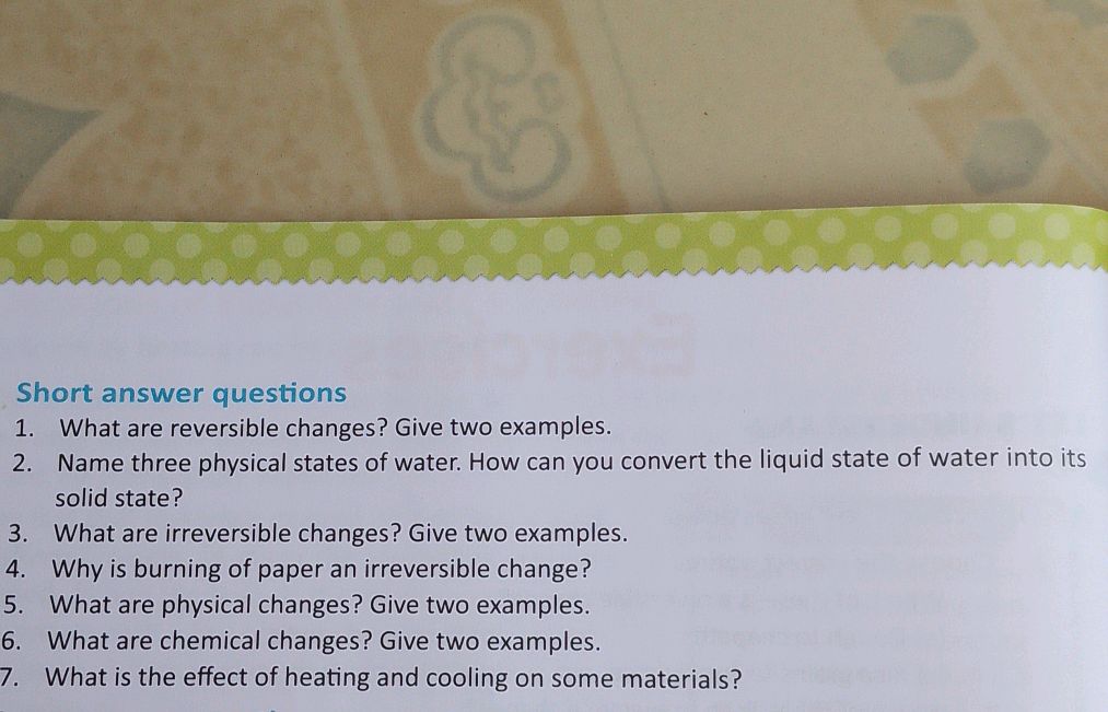 1. What are reversible changes? Give two | StudyX