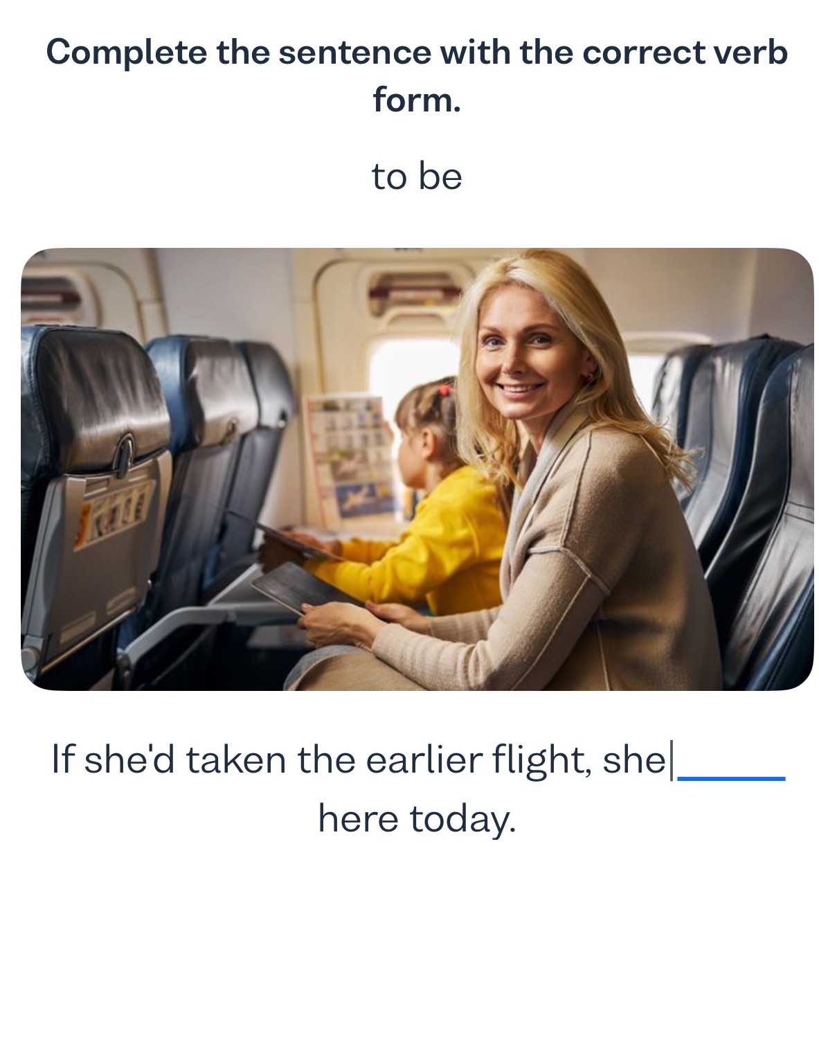 Complete the sentence with the correct verb | StudyX