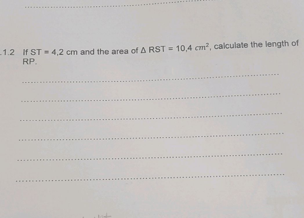 1. 2 If ST = 4,2 cm and the area of $ $ RST | StudyX