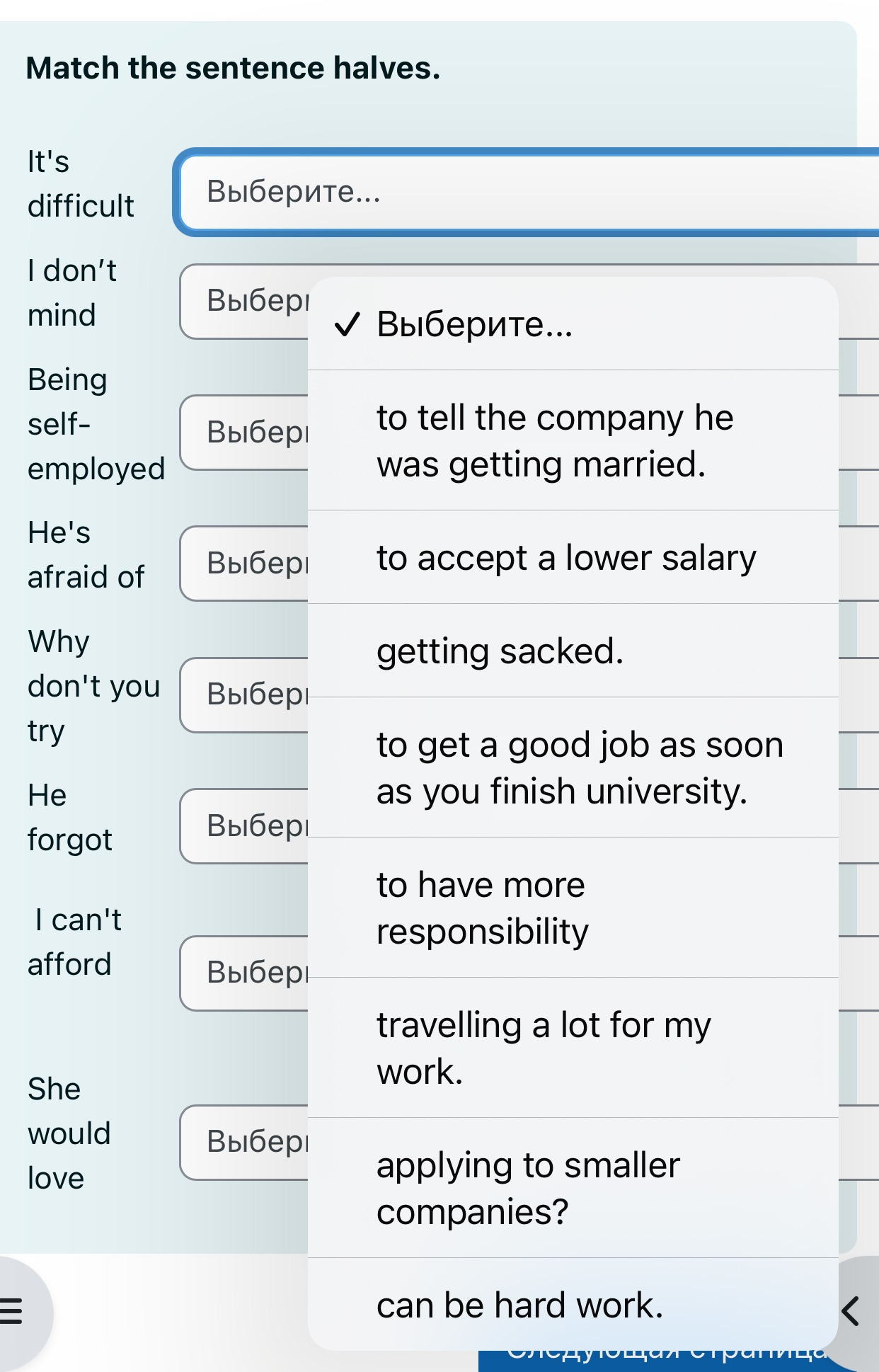 Match the sentence halves. It's difficult I | StudyX