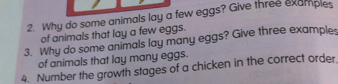 2. Why do some animals lay a few eggs? Give | StudyX
