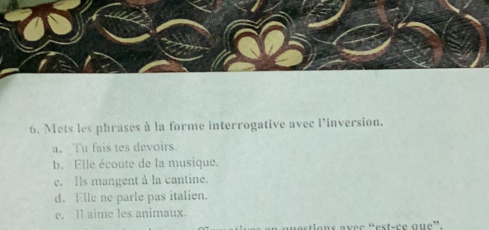 6. Mets les phrases à la forme interrogative | StudyX