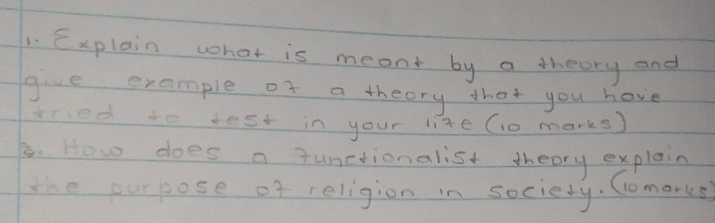 1. Explain what is meant by a theory and | StudyX