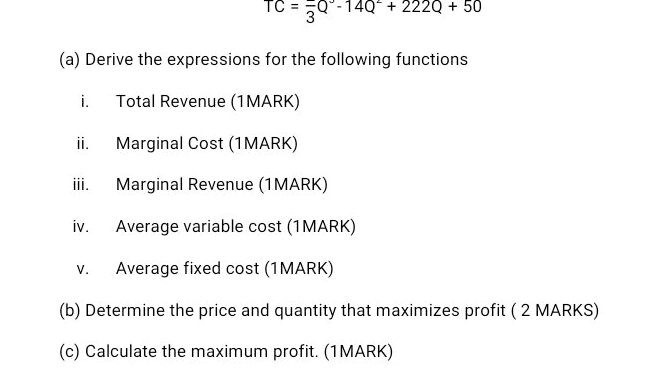 TC = {Q^3}{3} - 14Q^2 + 222Q + 50 (a) | StudyX