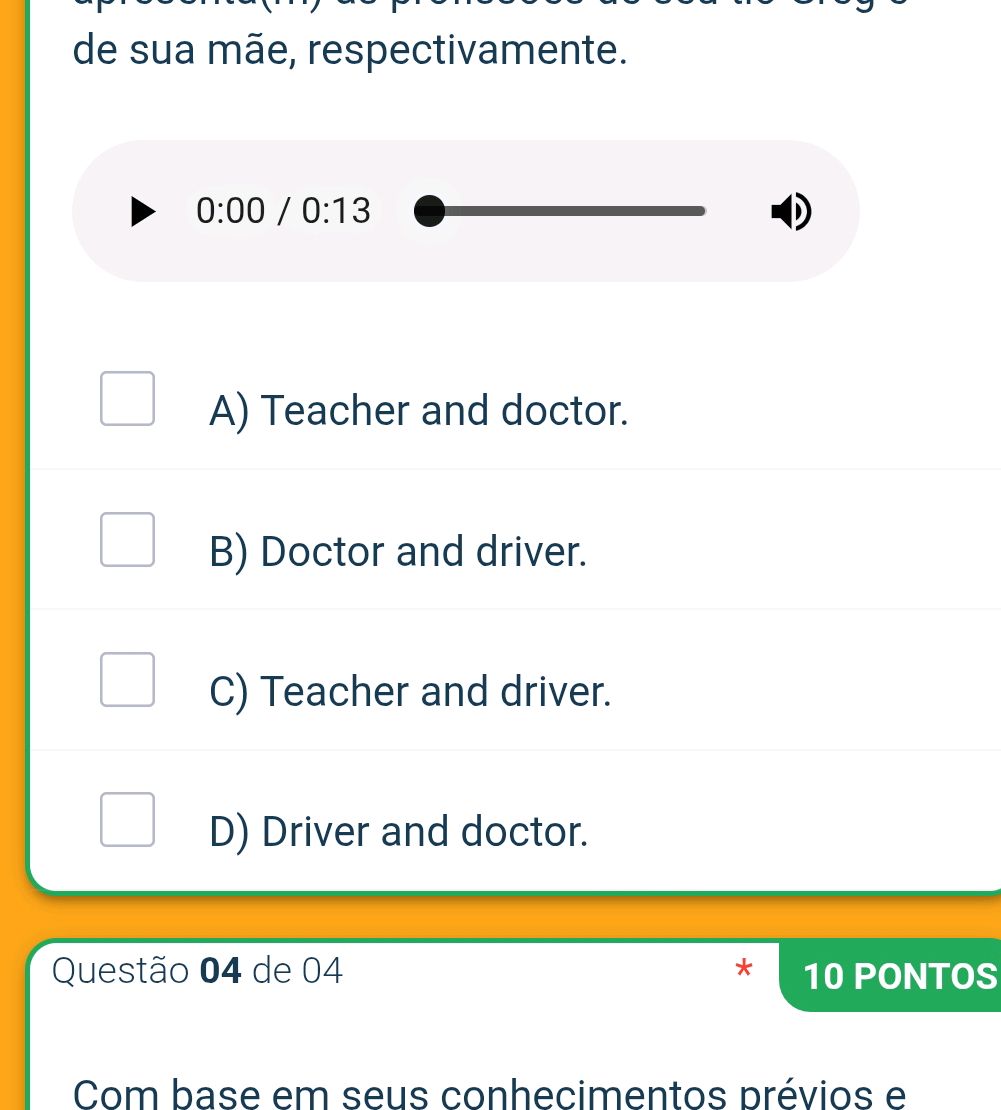 A) Teacher and doctor. B) Doctor and | StudyX
