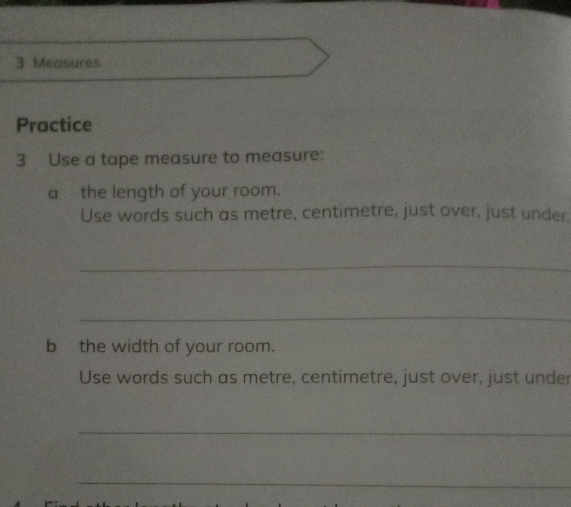3 Use a tape measure to measure: a the | StudyX