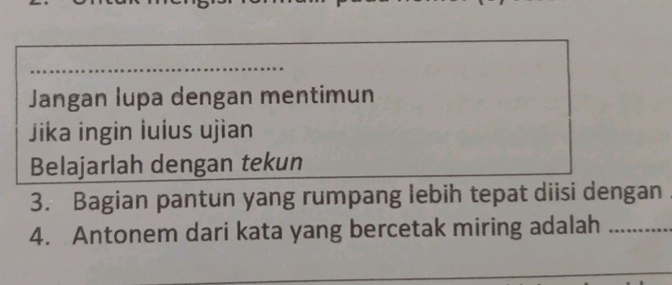 3. Bagian pantun yang rumpang lebih tepat | StudyX