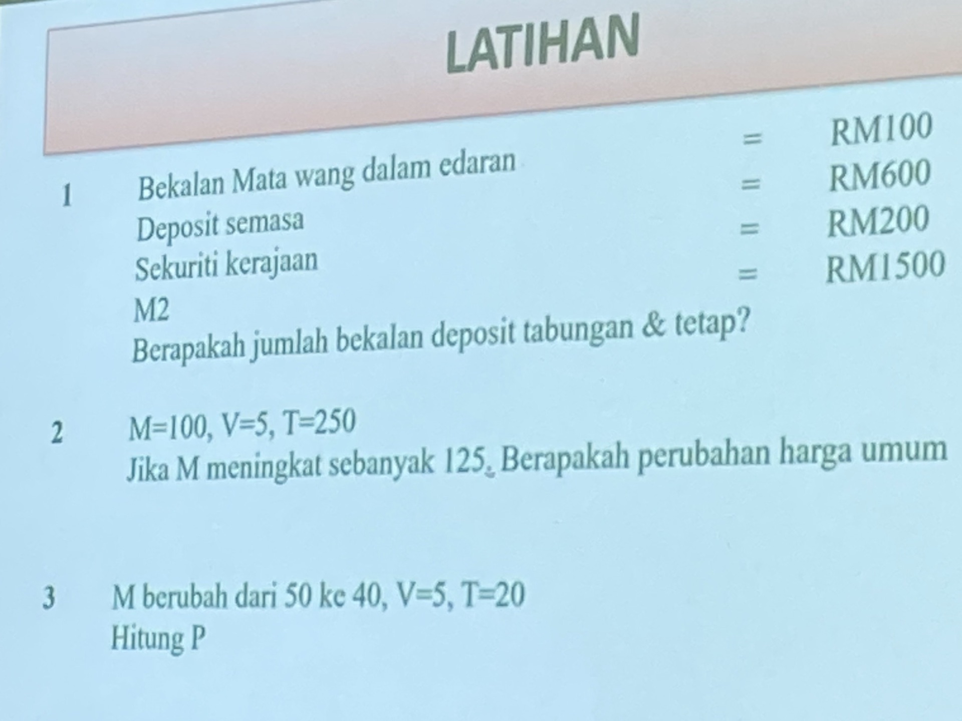 1. Bekalan Mata wang dalam edaran = RM100 | StudyX