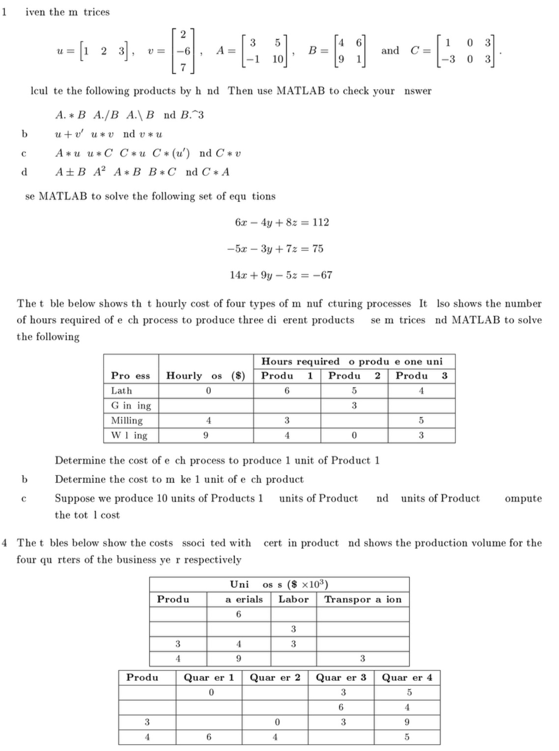 1. Given the matrices: $u = 1 2 3 | StudyX