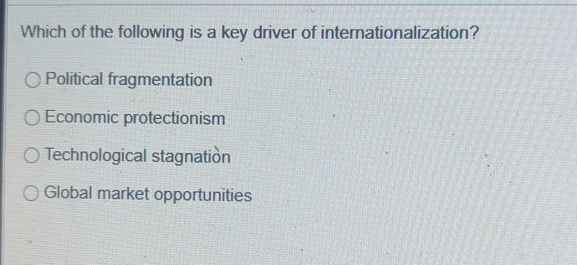 Which of the following is a key driver of | StudyX