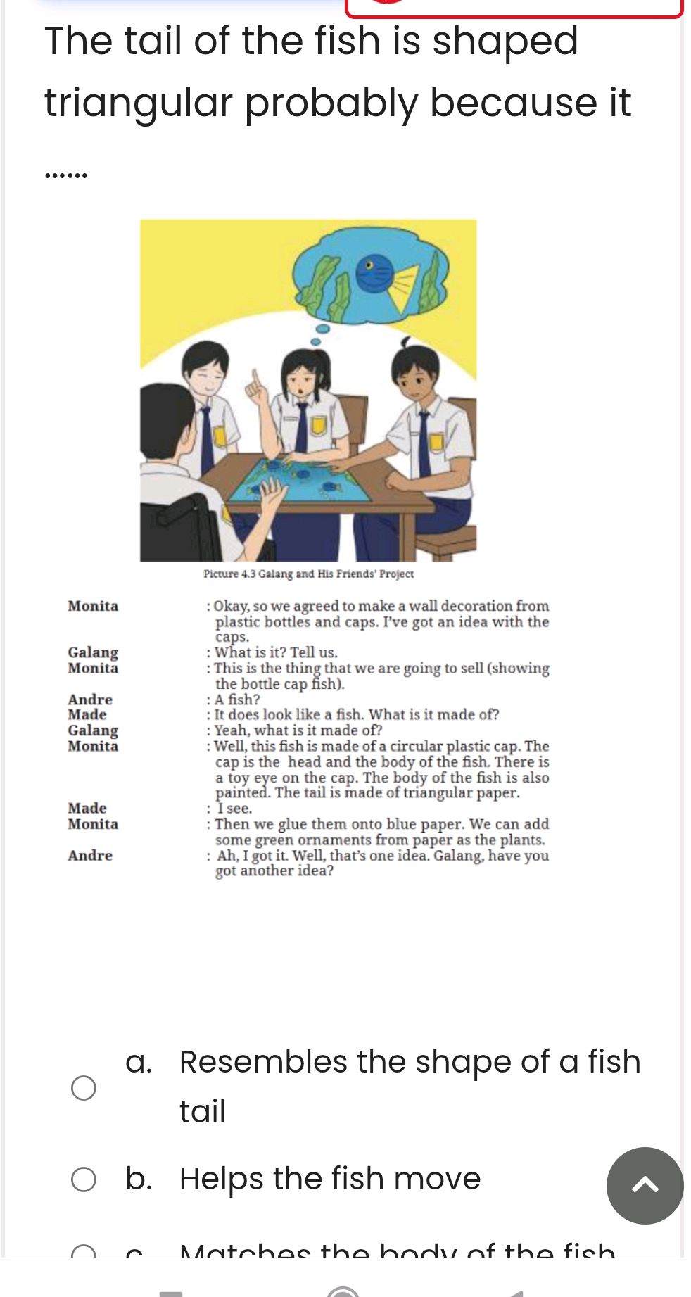 The tail of the fish is shaped triangular | StudyX