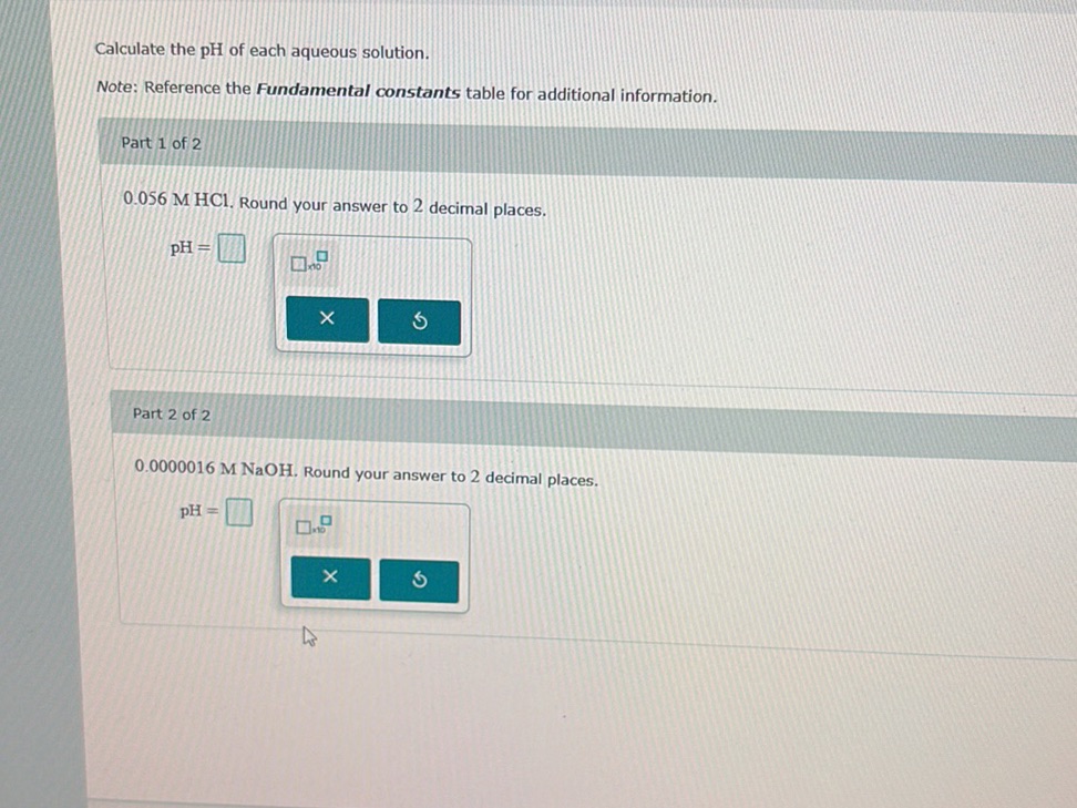 Calculate the pH of each aqueous solution. | StudyX