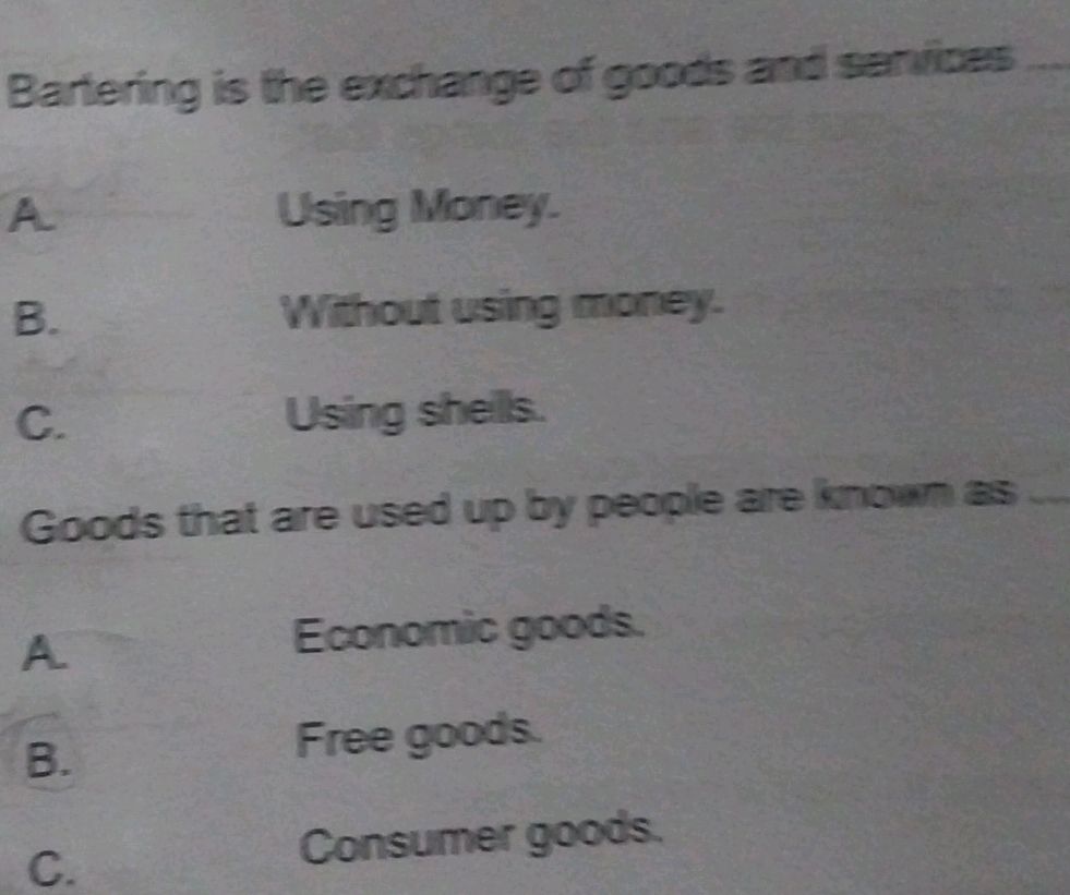 Bartering is the exchange of goods and | StudyX