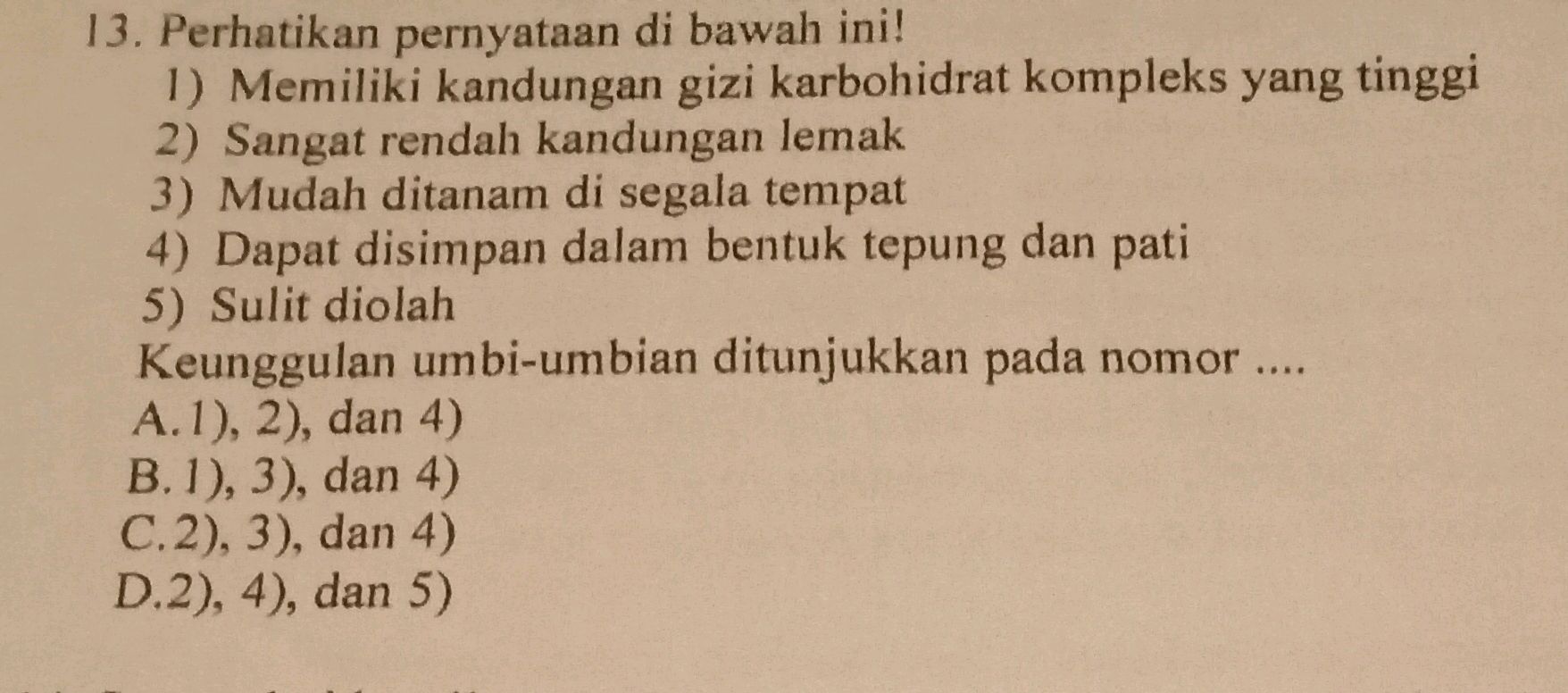 13. Perhatikan pernyataan di bawah ini! 1) | StudyX