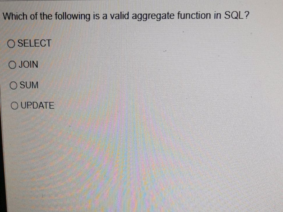 Which of the following is a valid aggregate | StudyX
