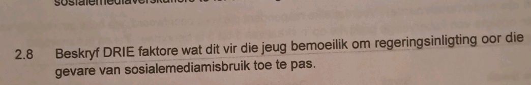 2.8 Beskryf DRIE faktore wat dit vir die | StudyX