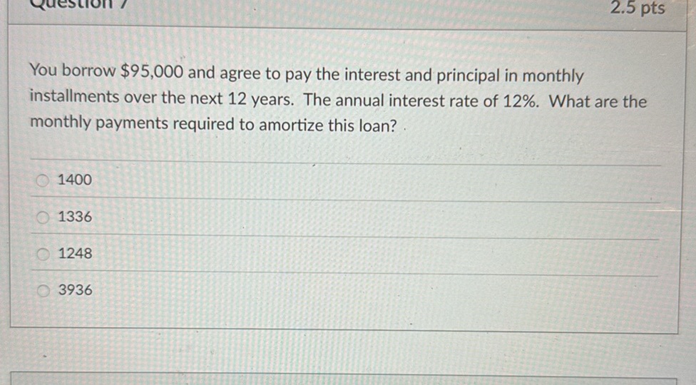 You borrow $95,000 and agree to pay the | StudyX