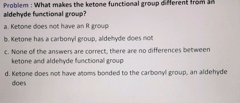 Problem: What makes the ketone functional | StudyX