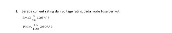 1. Berapa current rating dan voltage rating | StudyX