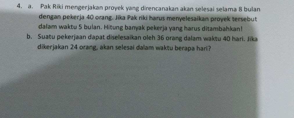 4. a. Pak Riki mengerjakan proyek yang | StudyX