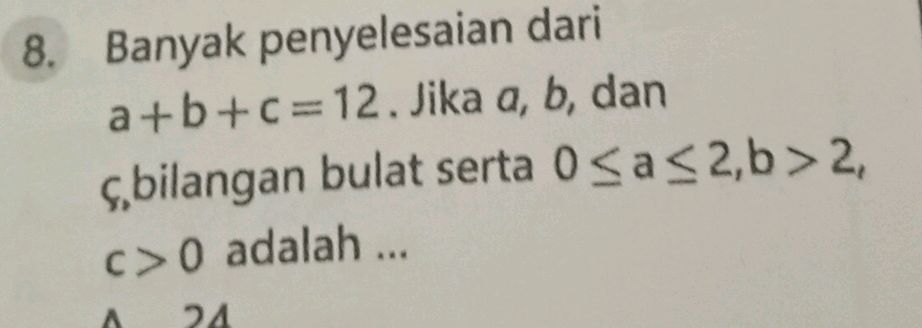 8. Banyak penyelesaian dari $a + b + c = | StudyX