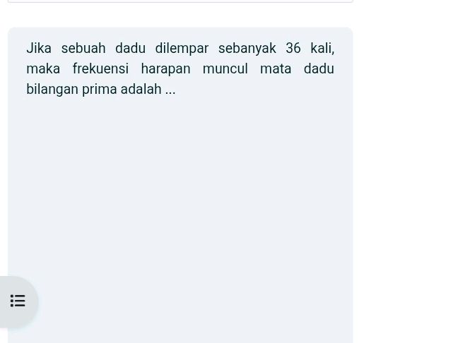 Jika sebuah dadu dilempar sebanyak 36 kali, | StudyX