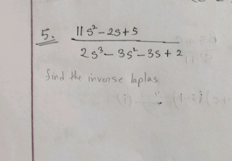 5. $ {11s^2 - 2s + 5}{2s^3 - 3s^2 - 3s + | StudyX