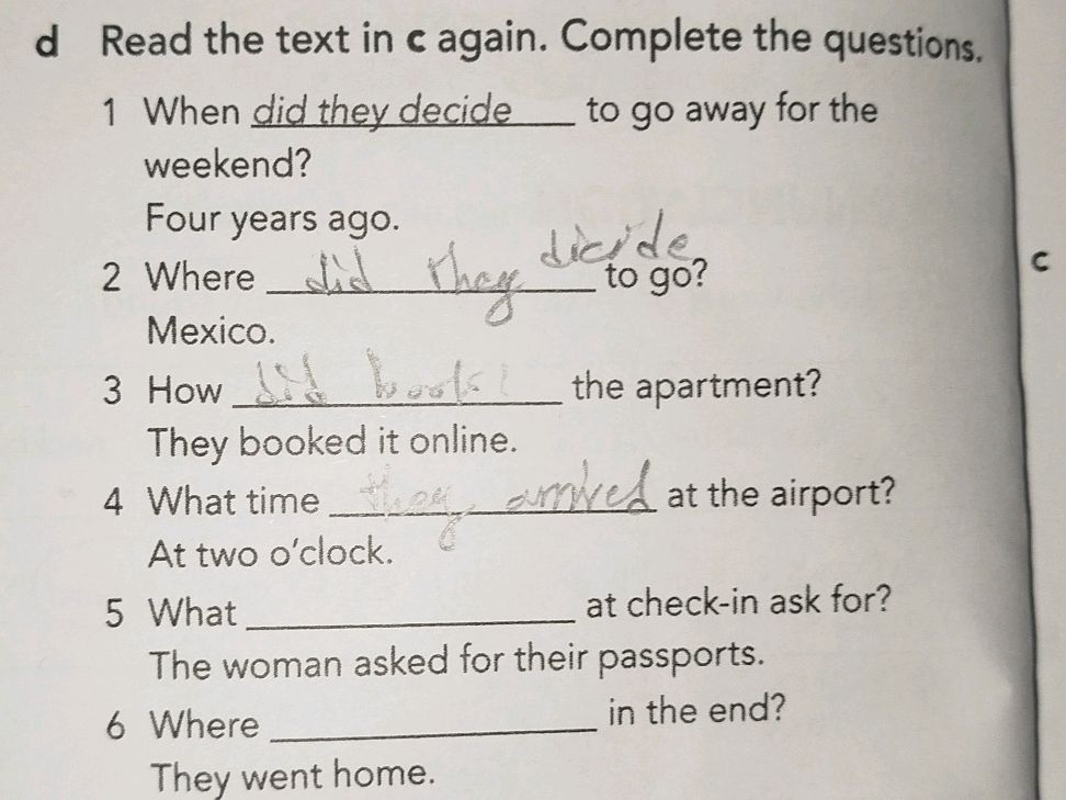1 When did they decide to go away for the | StudyX