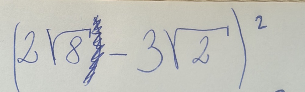 Simplifying radical expressions: (2√8 - 3√2)² | StudyX