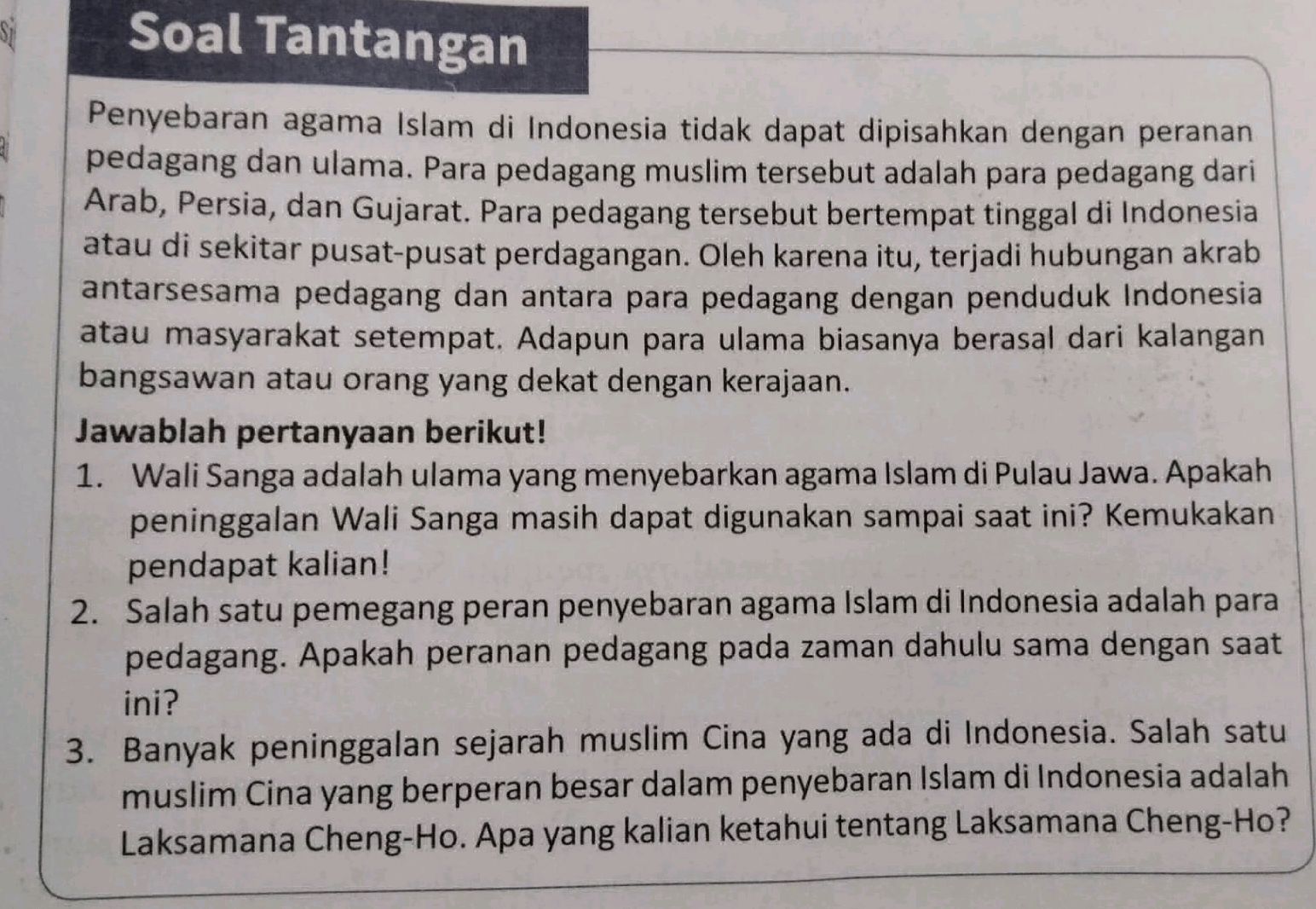 1. Wali Sanga adalah ulama yang menyebarkan | StudyX
