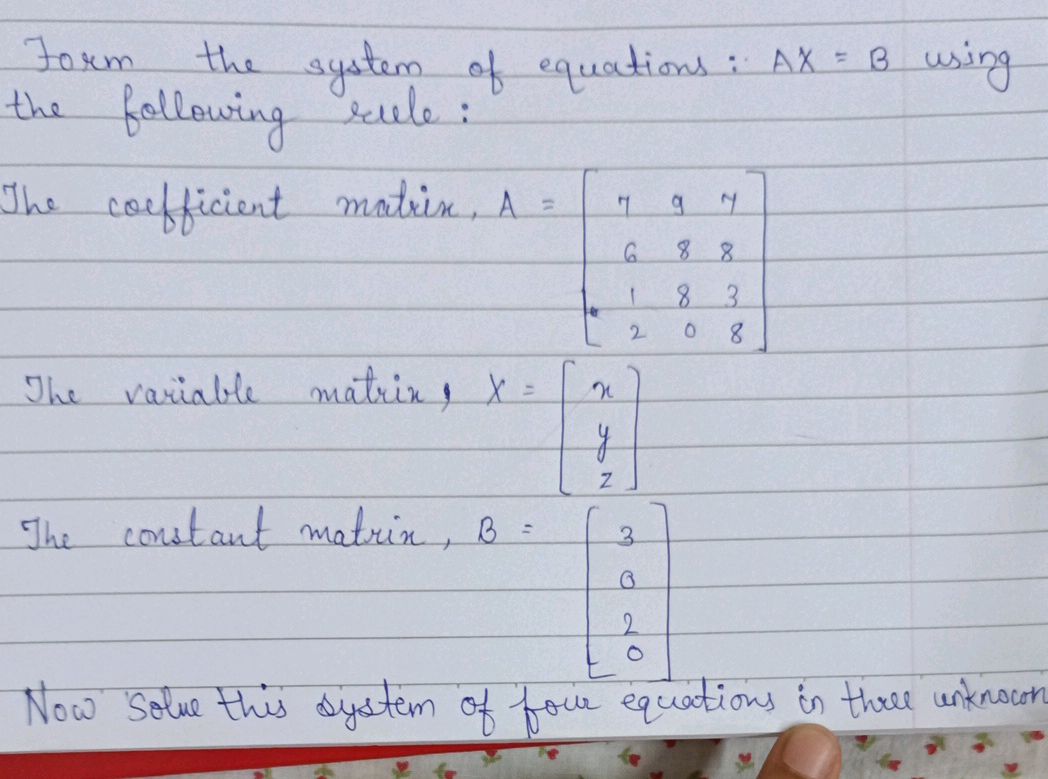Form the system of equations: $AX = B$ using | StudyX