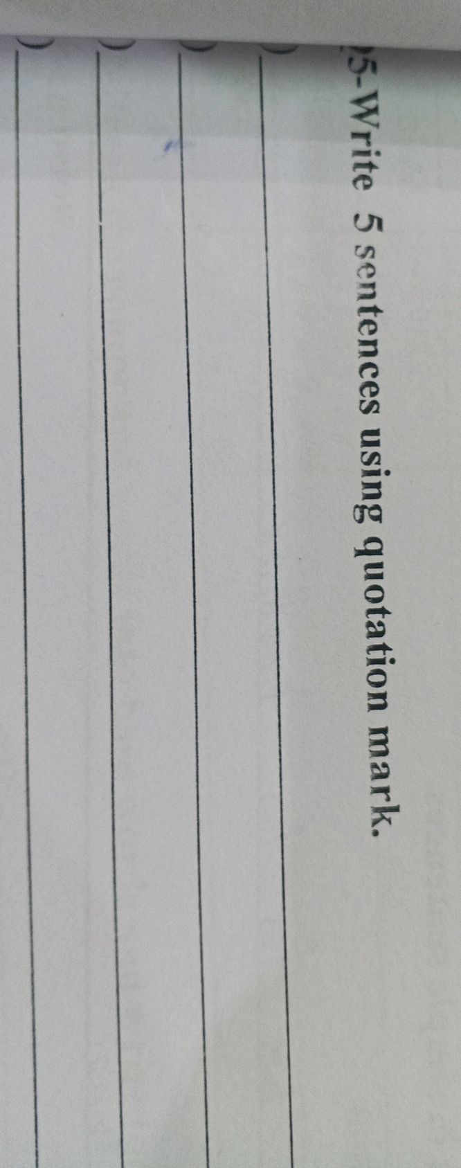15- Write 5 sentences using quotation mark. | StudyX