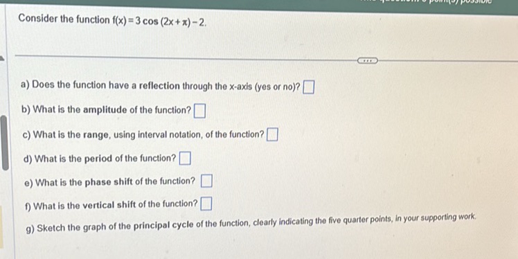 Consider the function $f(x) = 3 ext{cos}(2x | StudyX