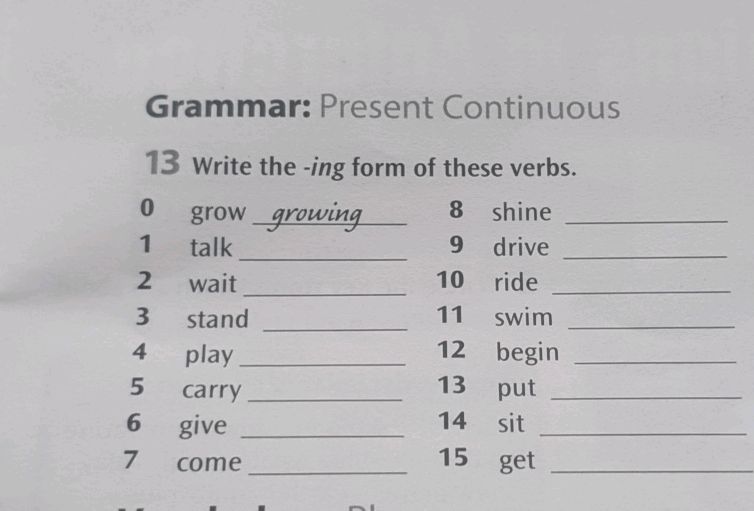 Write the -ing form of these verbs. 0 grow | StudyX
