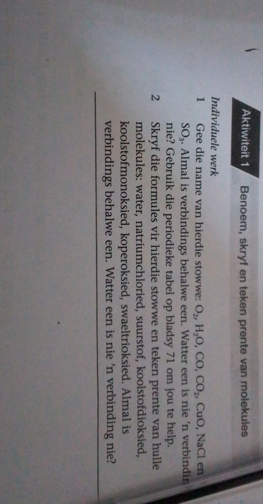 1. Gee die name van hierdie stowwe: $O_2$, | StudyX