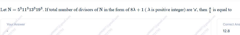 Let $N = 5^3 11^3 13^3 19^3$. If total | StudyX