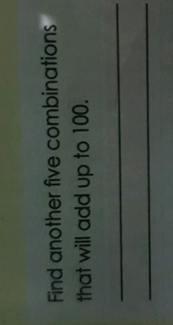 Find another five combinations that will add | StudyX