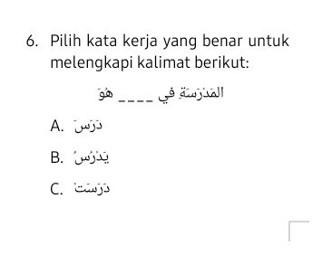 6. Pilih kata kerja yang benar untuk | StudyX